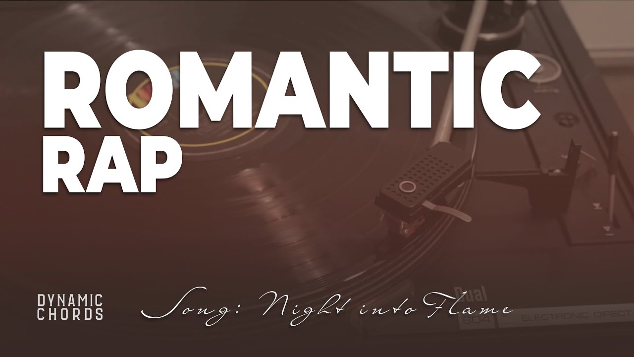Night into Flame - Dynamic Chords | Romantic Rap - YouTube
