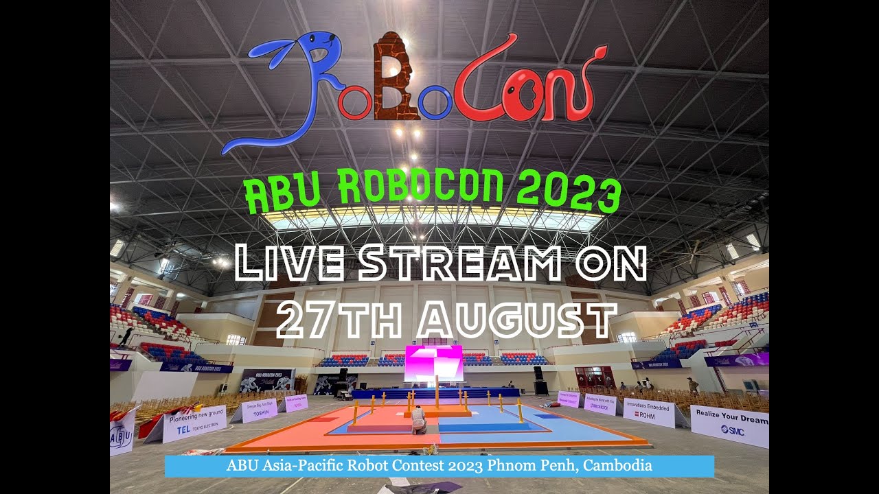 ABU Robocon 2023 International #aburobocon2023 #live - YouTube
