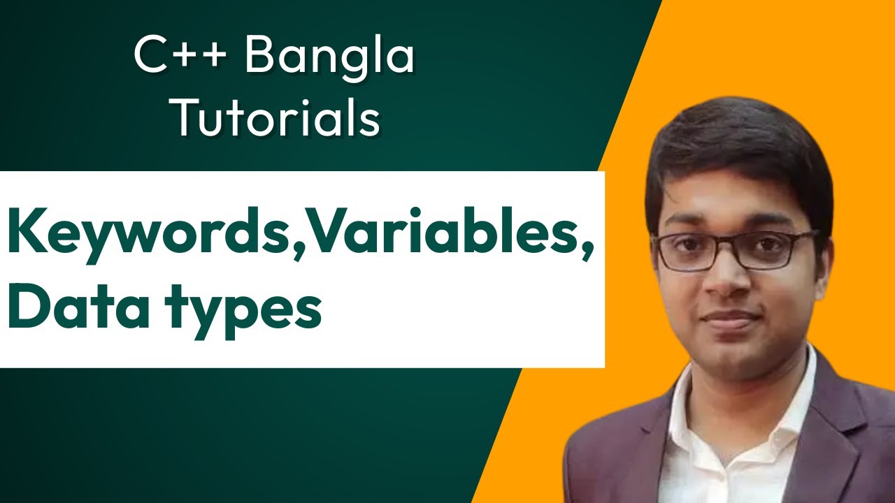 C Bangla Tutorial 4 Keywords Variables Data Types Part1 Youtube 0684