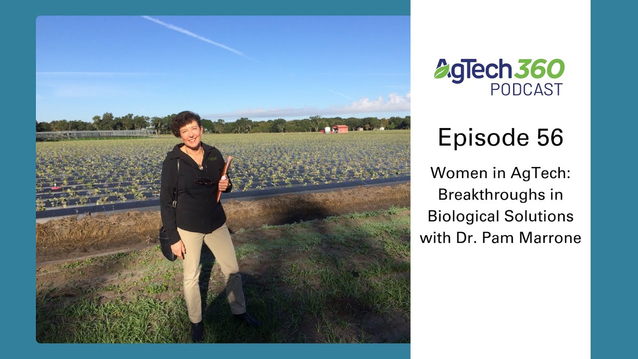 Women in AgTech: Breakthroughs in Biological Solutions with Dr. Pam ...