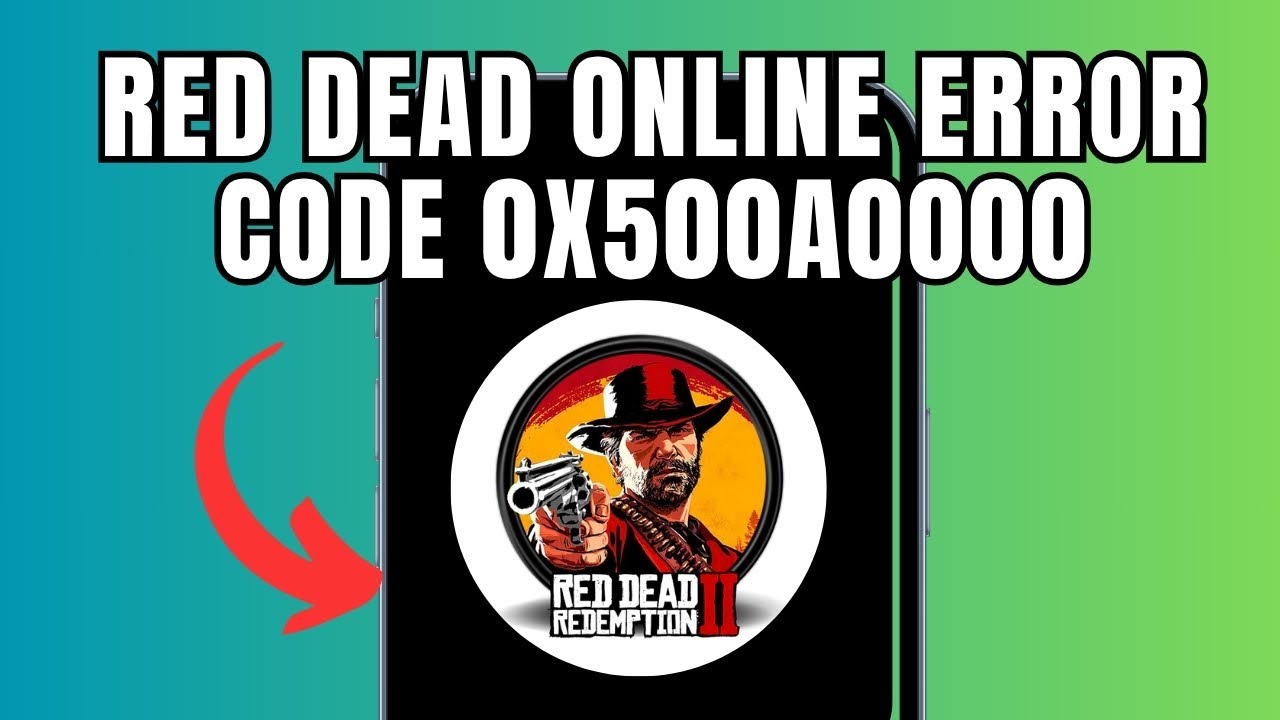 Red Dead Online Error Code 0x500a0000 (Quick fix) - YouTube