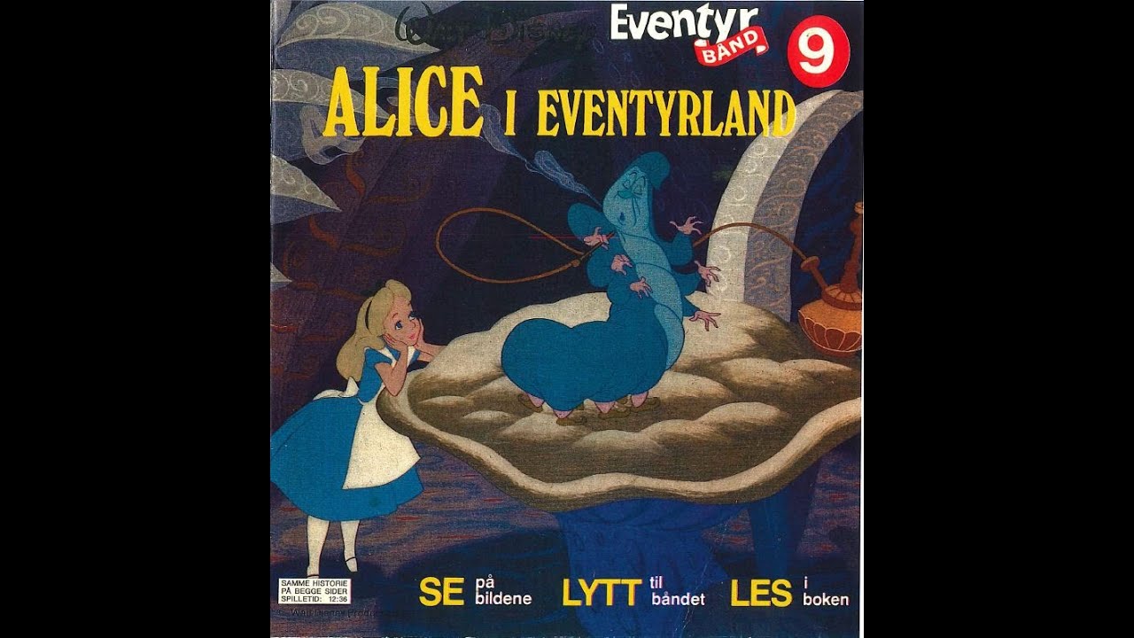 Disney Eventyrbånd 009 Alice i Eventyrland - YouTube
