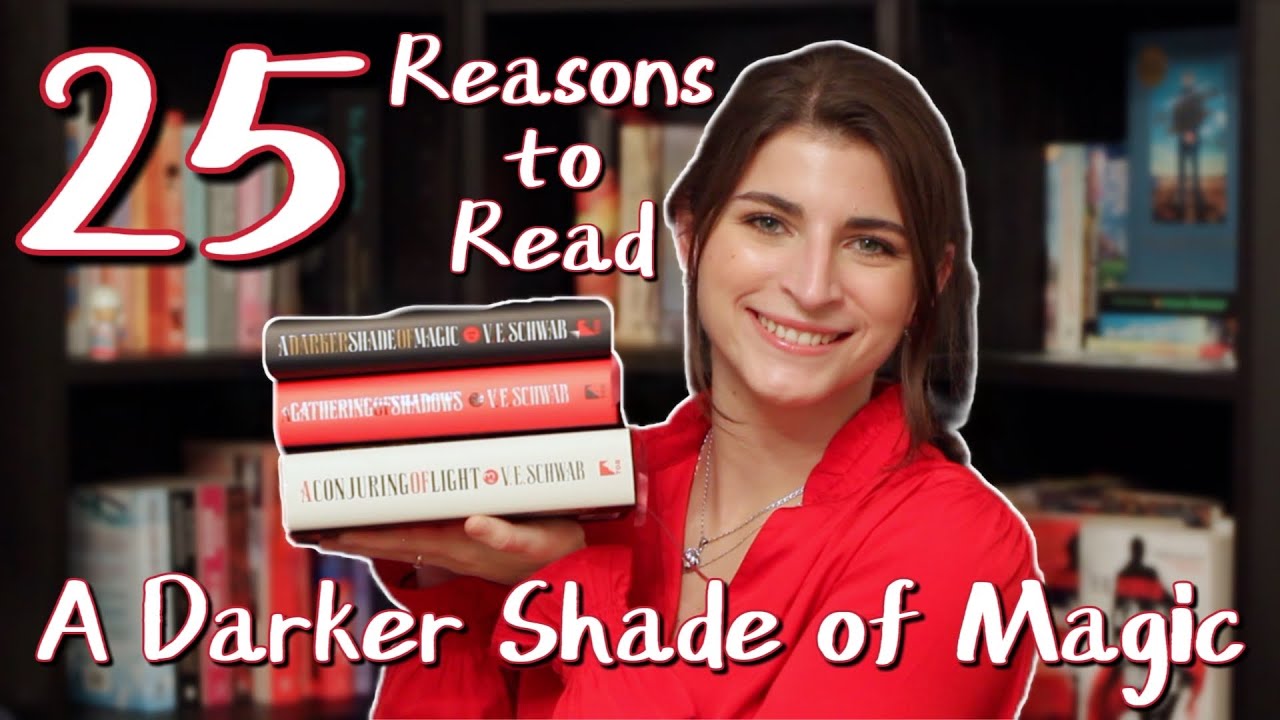 25 Reasons To Read the Shades of Magic Series by VE Schwab - YouTube