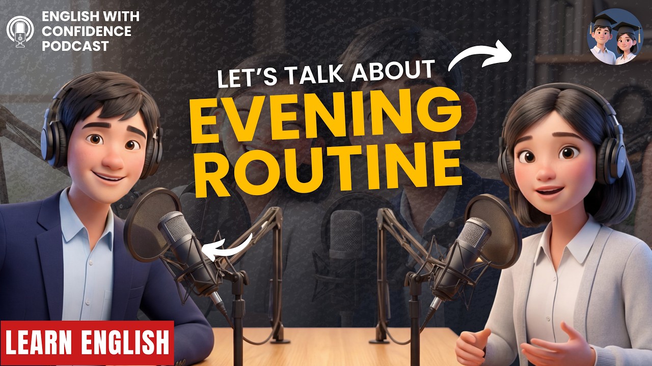 My Evening Routine in English | English Podcast for Easy English ...