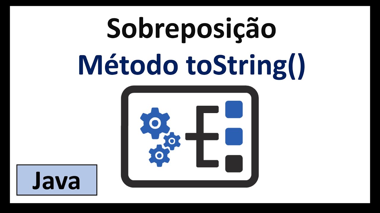 Sobreposição do Método toString - YouTube