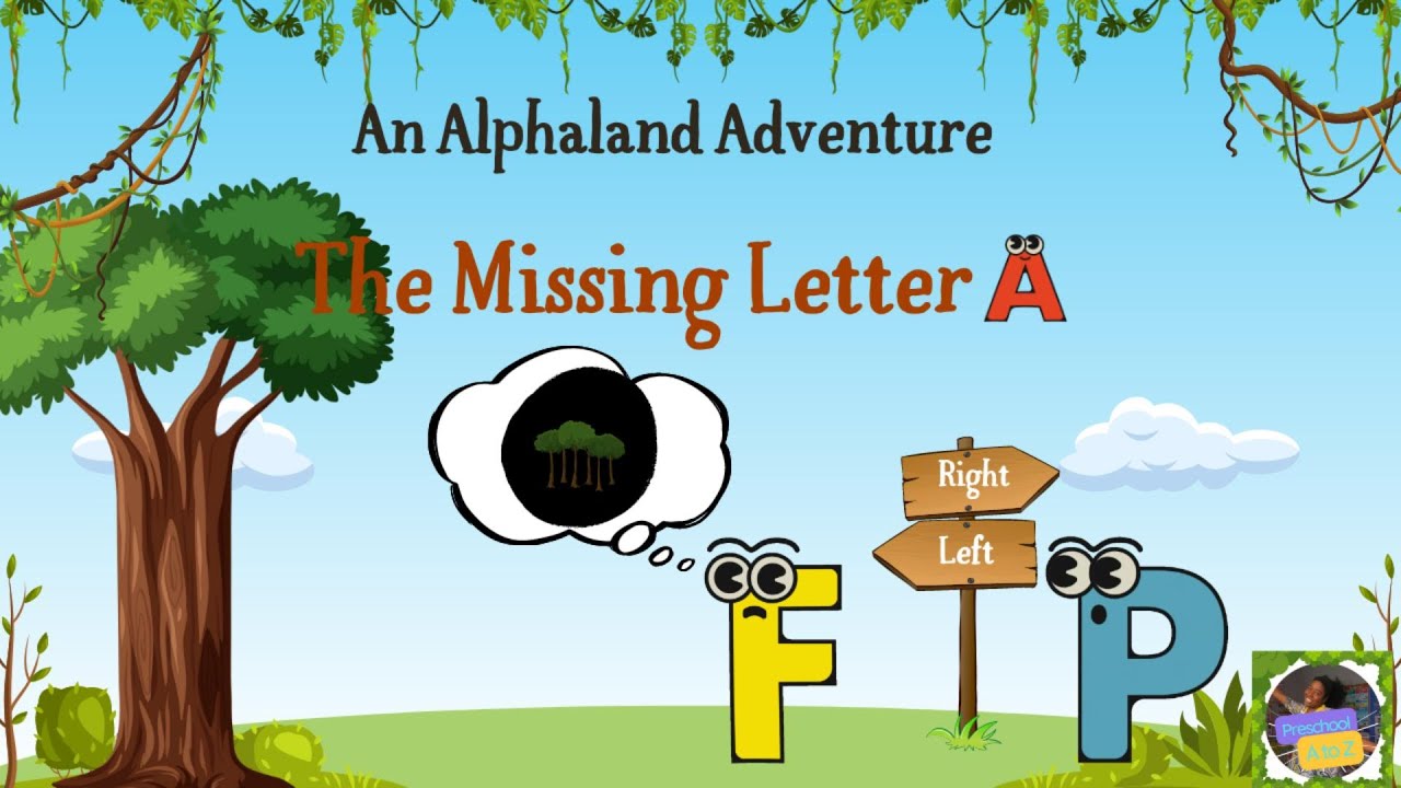 An Alphaland Adventure Episode 1| The Missing Letter A| Alphabet letter ...