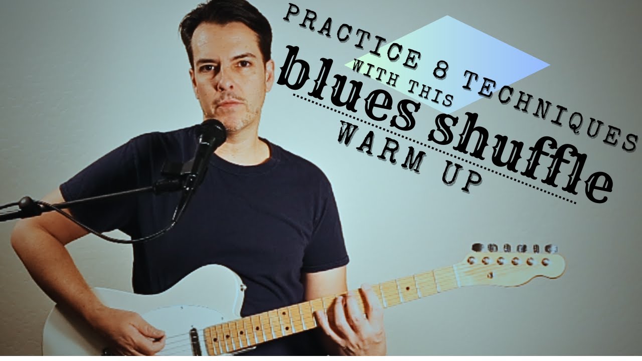 Blues Shuffle Warm Up / Using Multiple Guitar Techniques - YouTube
