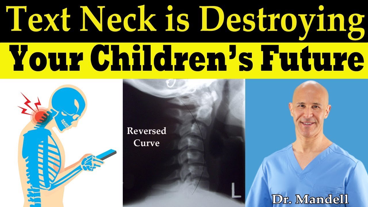 Text Neck is Destroying Your Children's Future - Dr Alan Mandell, DC ...