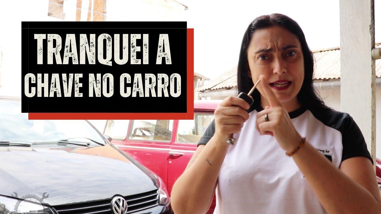 O Que Fazer Se Trancar O Carro Com A Chave Dentro Youtube