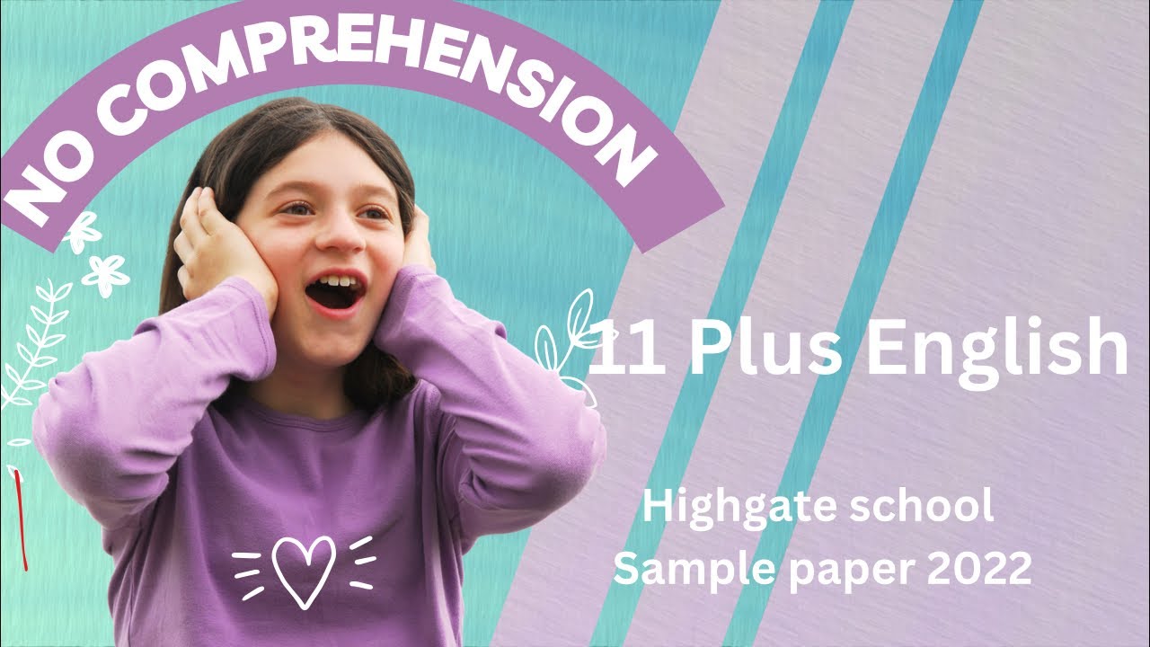 11 Plus English Sample paper /Highgate Private school 2023/Ambitious ...