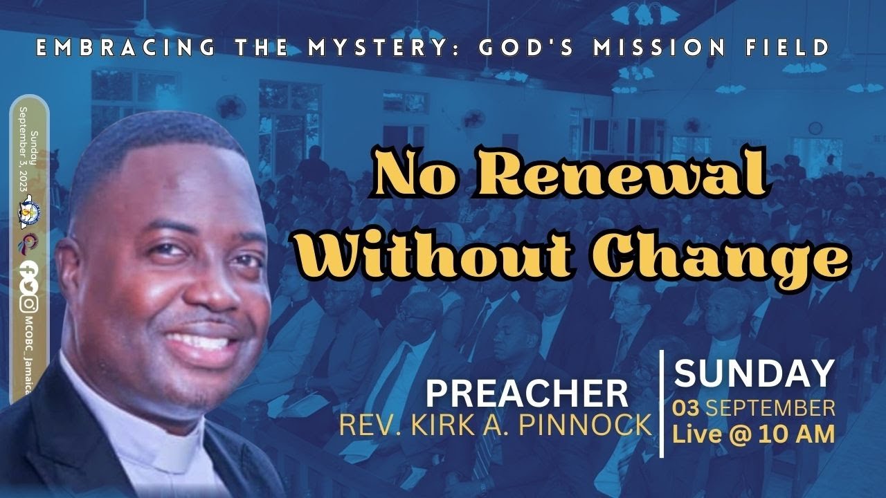 No Renewal Without Change! | Mandeville Baptist Church (Rev. Kirk A ...