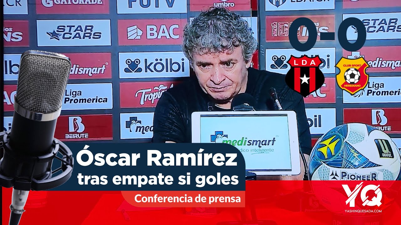 Conferencia de Óscar Ramírez tras el empate sin goles entre Alajuelense ...
