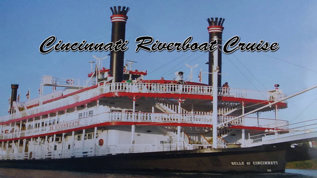 Cincinnati Riverboat Cruise - YouTube