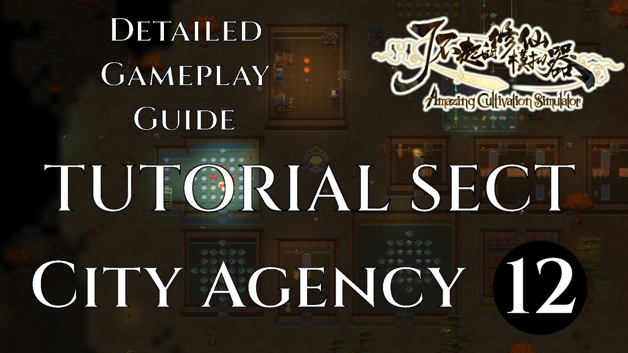 TUTORIAL SECT - Ep 12 Guide AMAZING CULTIVATION SIMULATOR - YouTube