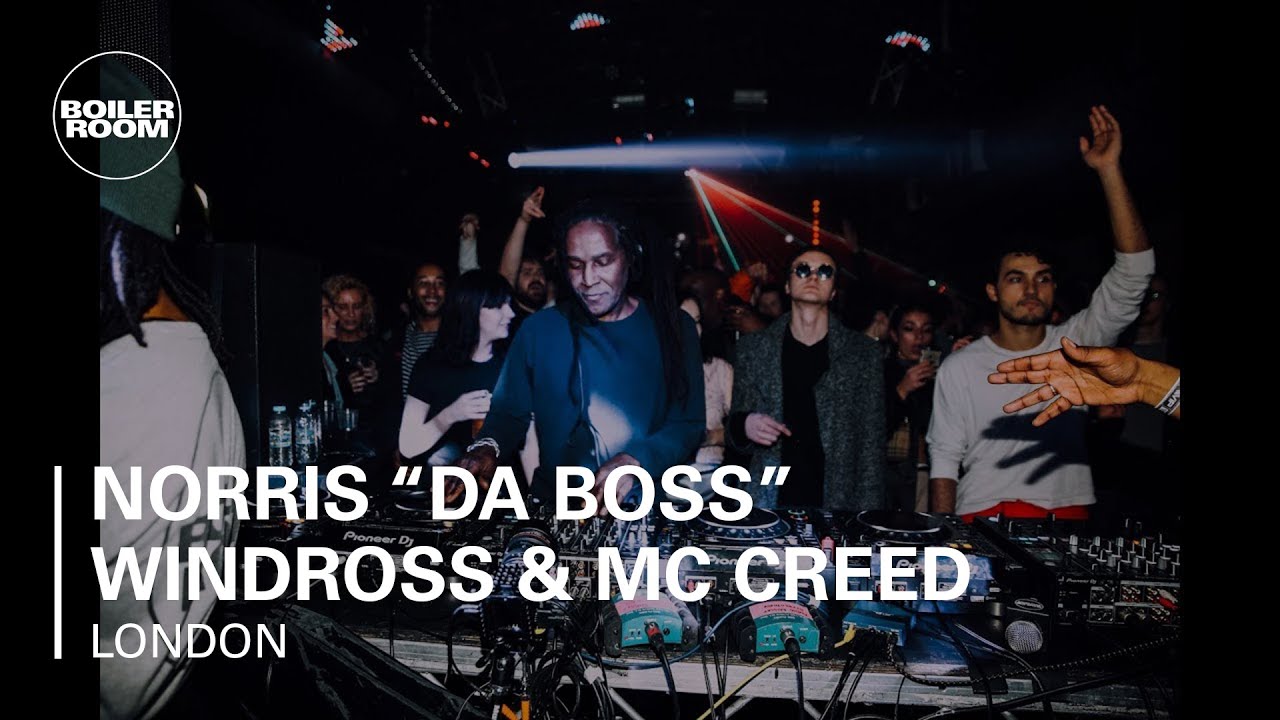 Norris "Da Boss" Windross & MC Creed Boiler Room UKG20 London DJ Set ...