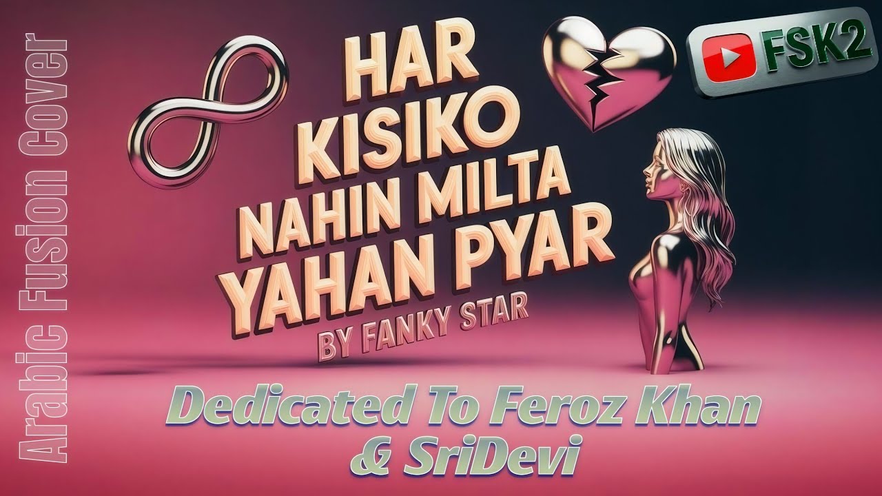 Har Kisi Ko Nahi Milta | Arabic Fusion Cover | Bollywood X Middle ...