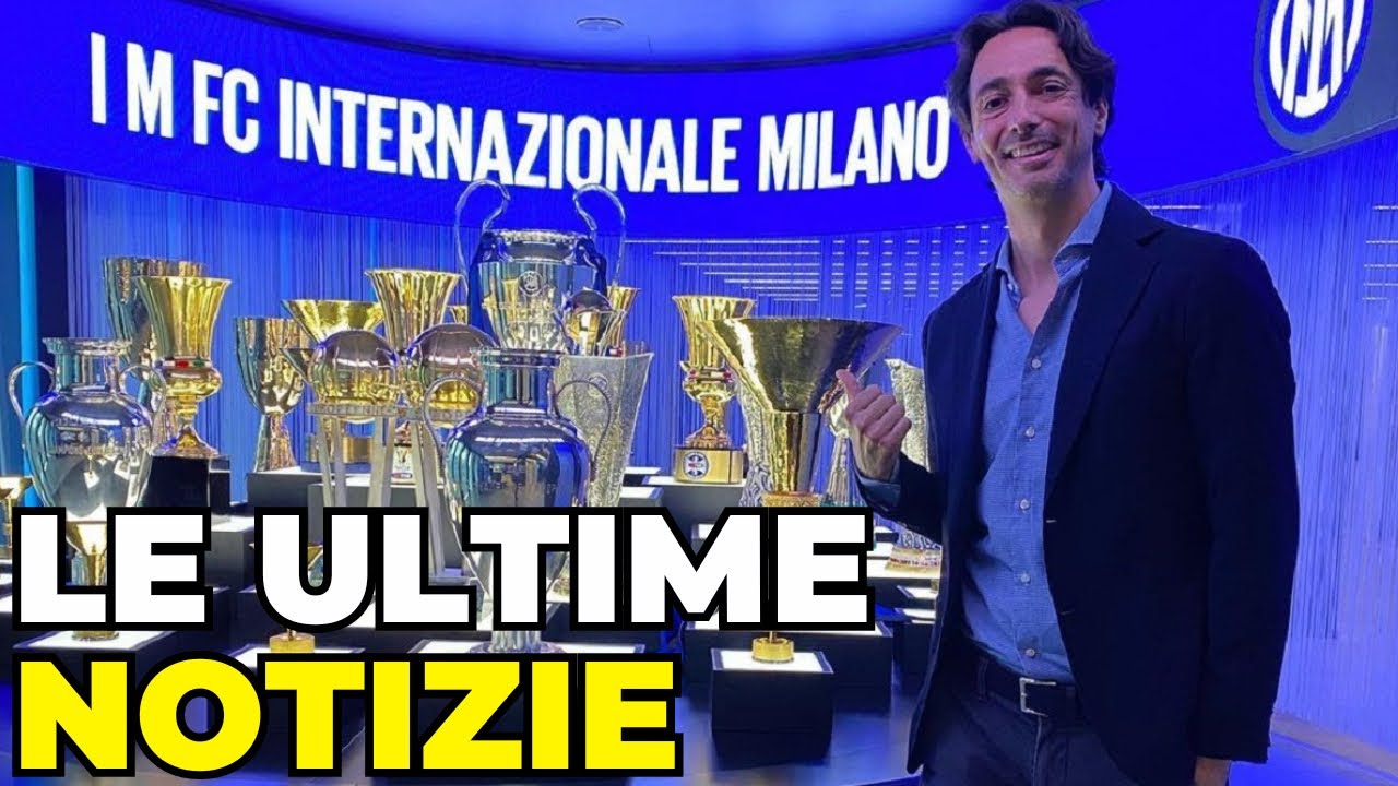 INTER: LE ULTIME NEWS 🖤💙 - YouTube