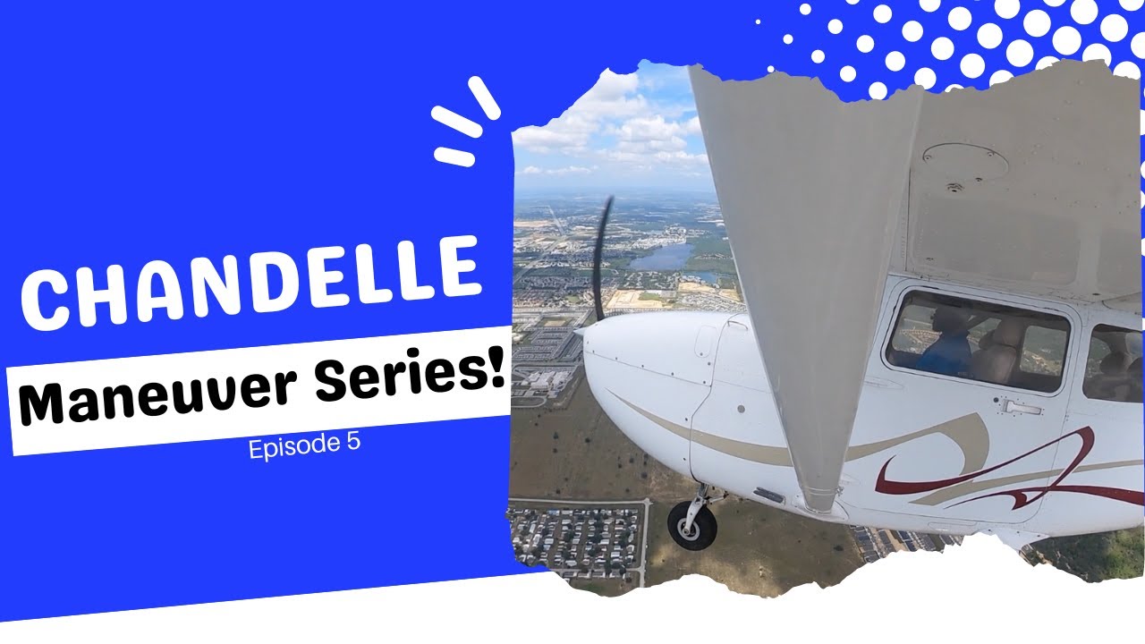 How to Fly a Chandelle || Commercial Pilot Maneuvers - YouTube