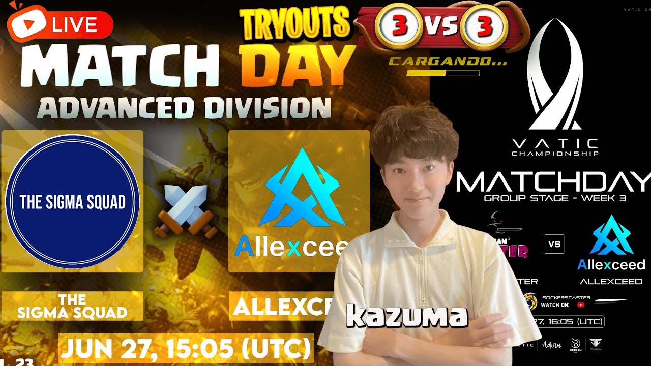 🔴 LIVE ALLEXCEED VS THE SIGMA S | VATIC C | TRYOUTS SU 3 VS 3 | CLASH ...