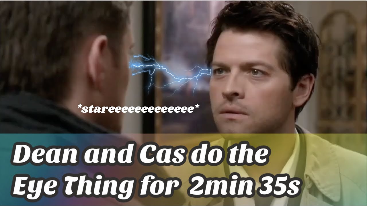 Dean and Cas do that Eye Thing for 2 minutes and 35 seconds - YouTube