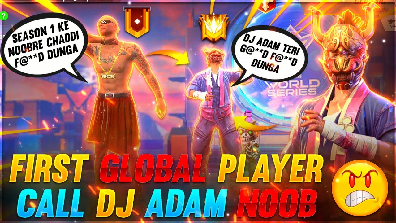 FIRST GLOBAL PLAYER CALL DJ ADAM NOOB 😡 || AAJA 1V4 ME SEASON ONE KA ...