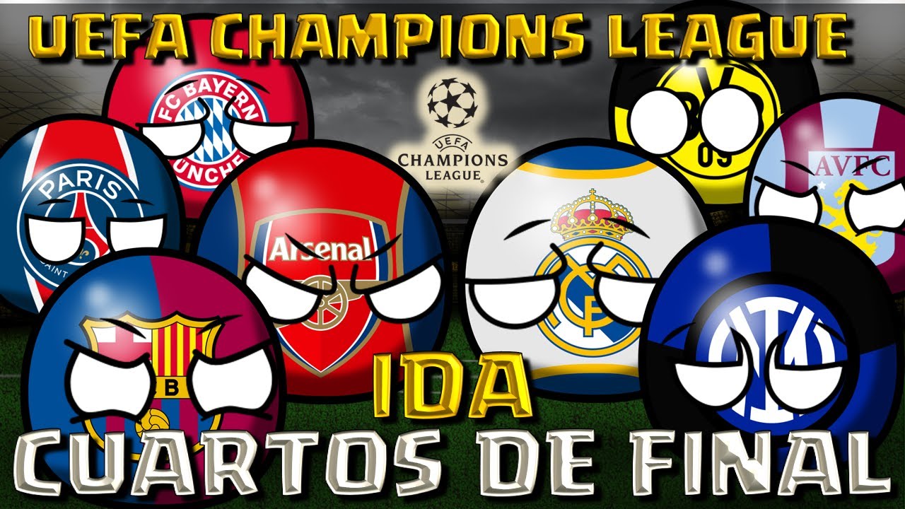 CUARTOS DE FINAL: IDA| UEFA CHAMPIONS LEAGUE | Countryballs - YouTube