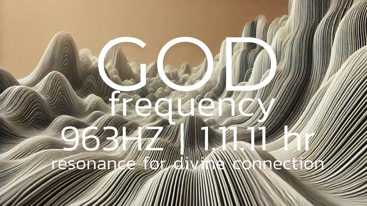 Healing Power of 963 Hz | God Frequency Meditation for Deep Spiritual ...