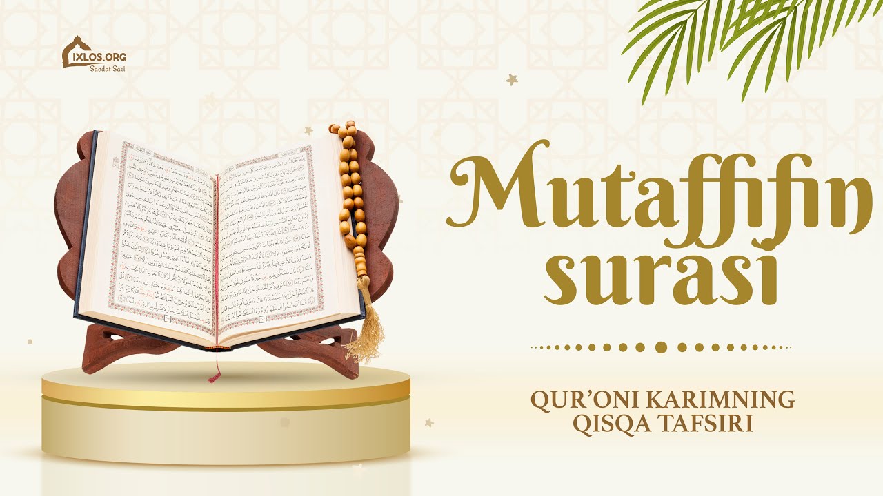 Mutaffifin surasi Qisqa tafsir