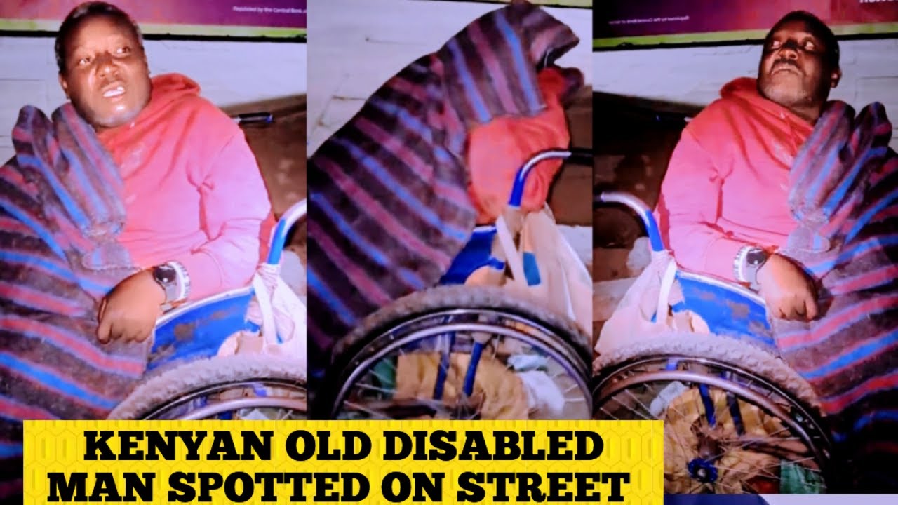 😭😭 EMOTIONAL KENYAN 0LD D1SABLED MAN SPOTTED ON STREET AT WH£ALCHAIR ...