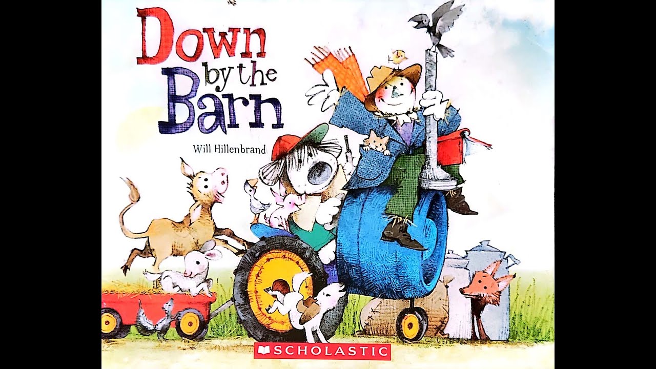 Read Aloud- Down By The Barn by Will Hillenbrand - YouTube