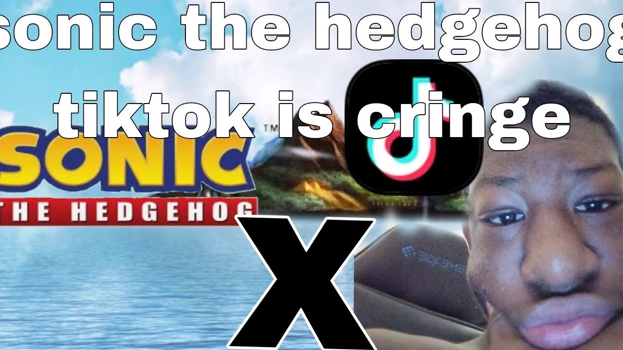 sonic the hedgehog tiktok is literally cringe - YouTube