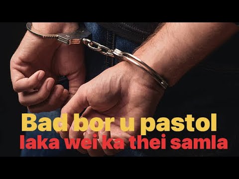 bad bor u pastor ia ka wei ka thei samla