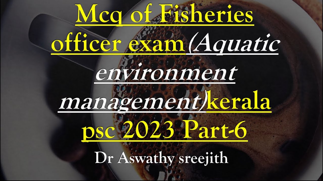 MCQ of fisheries officer exam aquatic environment management - YouTube