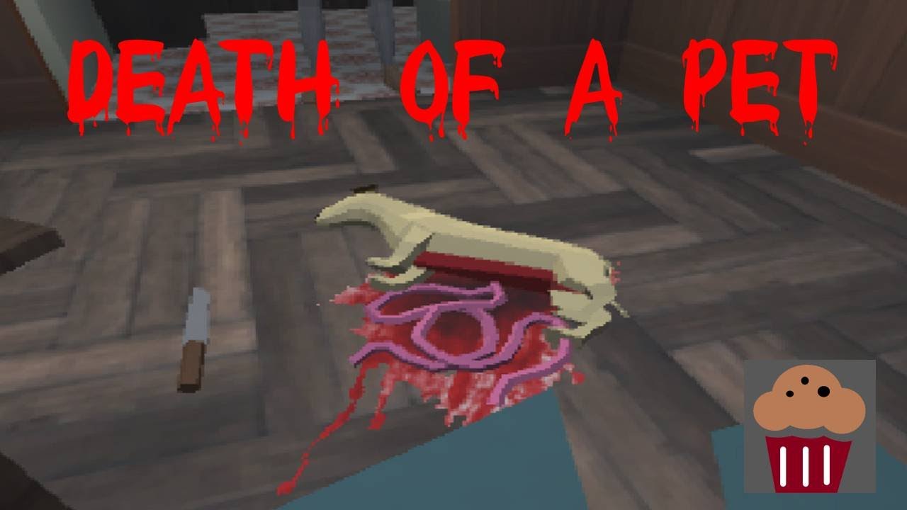 Death Of A Pet | Indie Horror Game | No Commentary Playthrough - YouTube