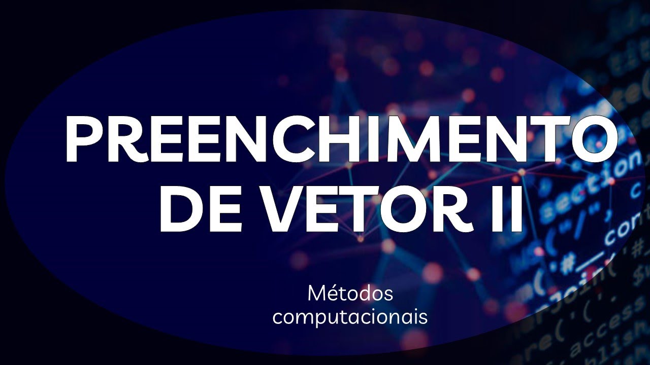 PREENCHIMENTO DO VETOR II - EXERCÍCIO 1177 - BEECROWD - YouTube