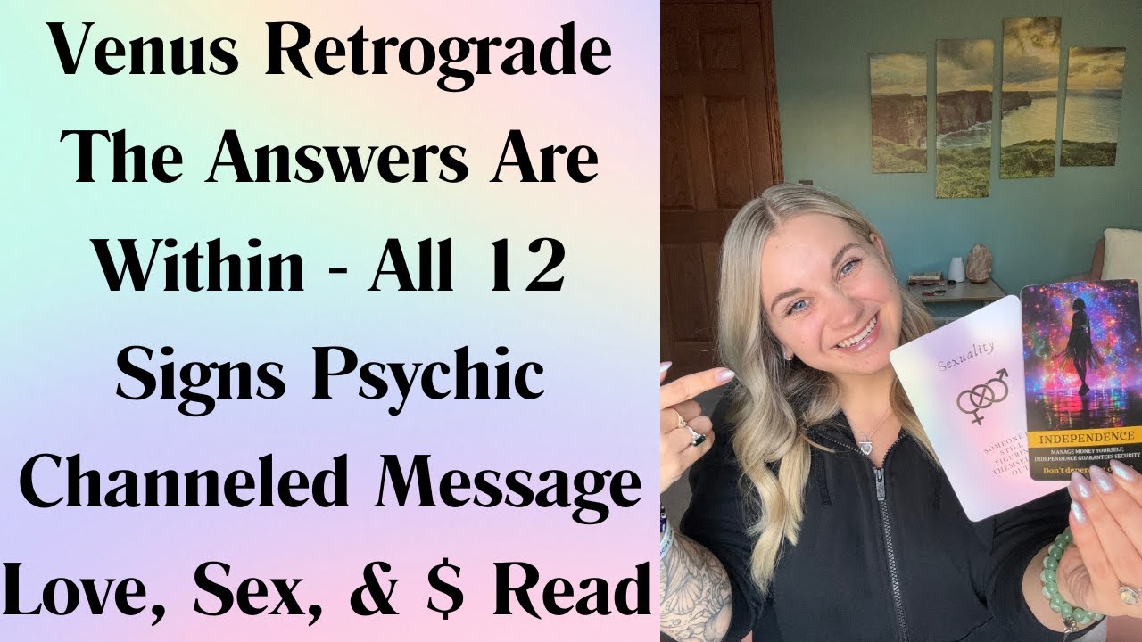 BIG Venus Retrograde! Sex, Love, Money Tarot Psychic Read & Messages All 12 Signs - YouTube