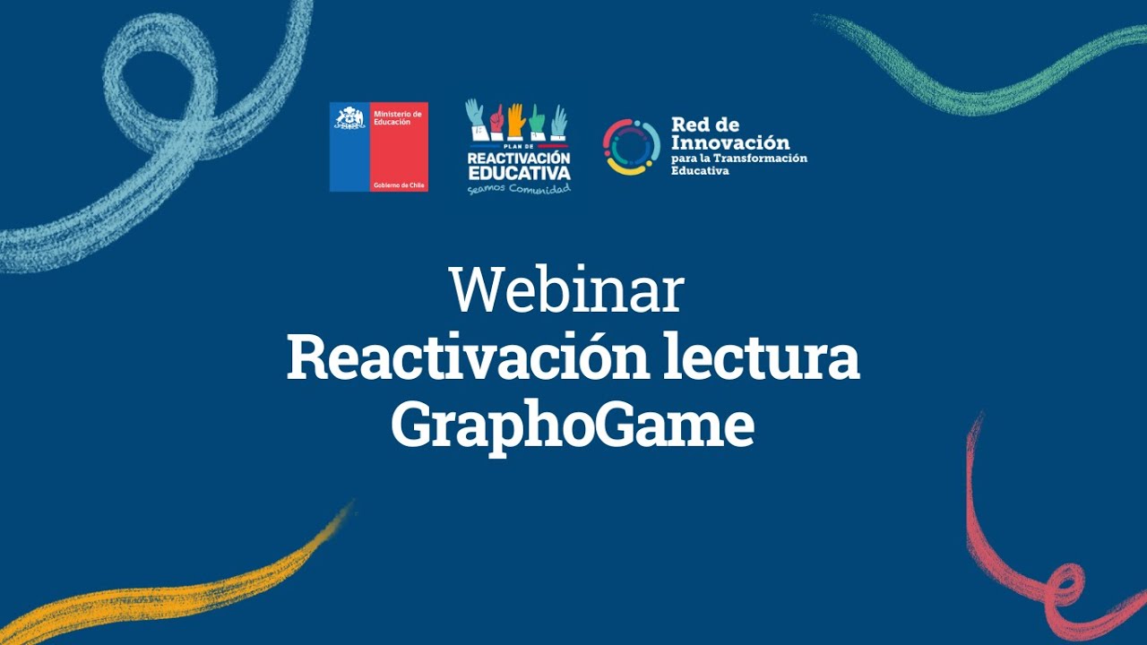 Webinar "Graphogame una herramienta digital para la reactivación de la ...