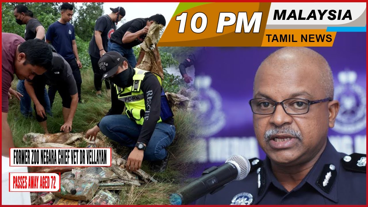 MALAYSIA TAMIL NEWS 10PM 21.9.24 Former Zoo Negara chief vet Dr ...