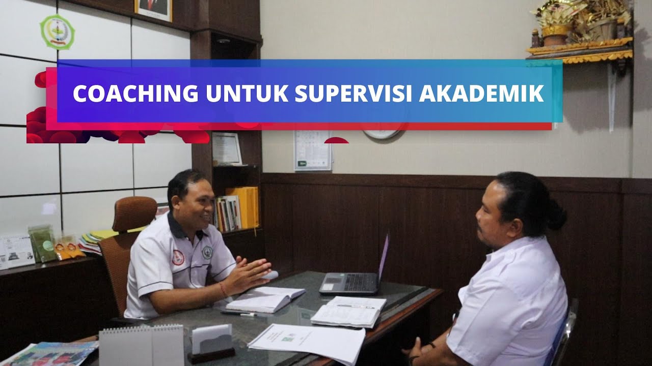 COACHING UNTUK SUPERVISI AKADEMIK || NYOMAN AGUS DARMAWAN BUKIAN - YouTube