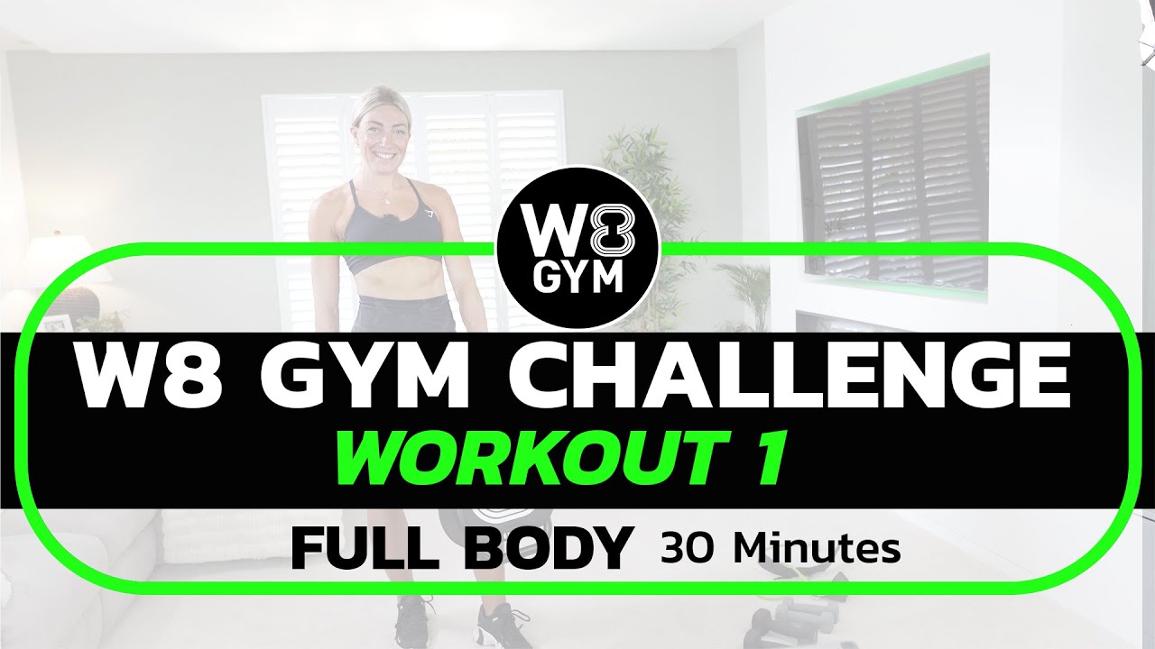 Workout 1 NEW 8-Week Challenge - YouTube