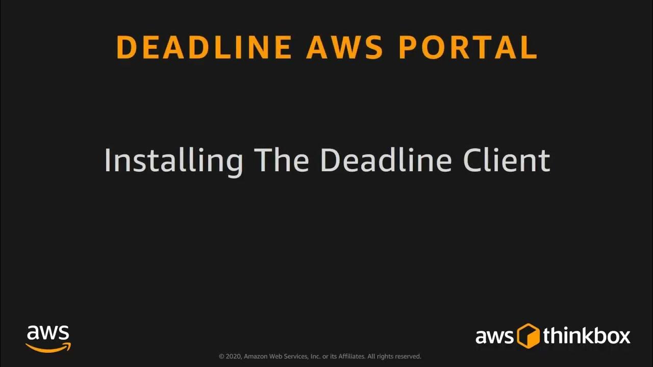 Deadline AWS Portal Tutorials: 2 – Installing The Deadline Client - YouTube