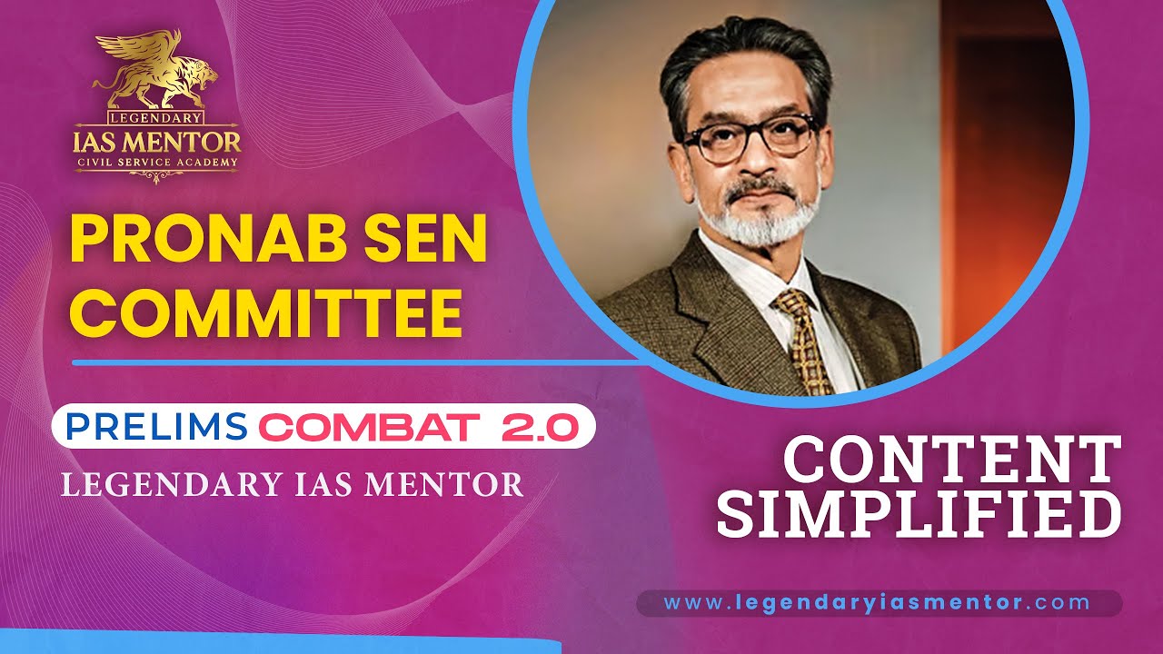 PRONAB SEN COMMITTEE- #education #upsc #prelims2024 @Legendary-ias ...