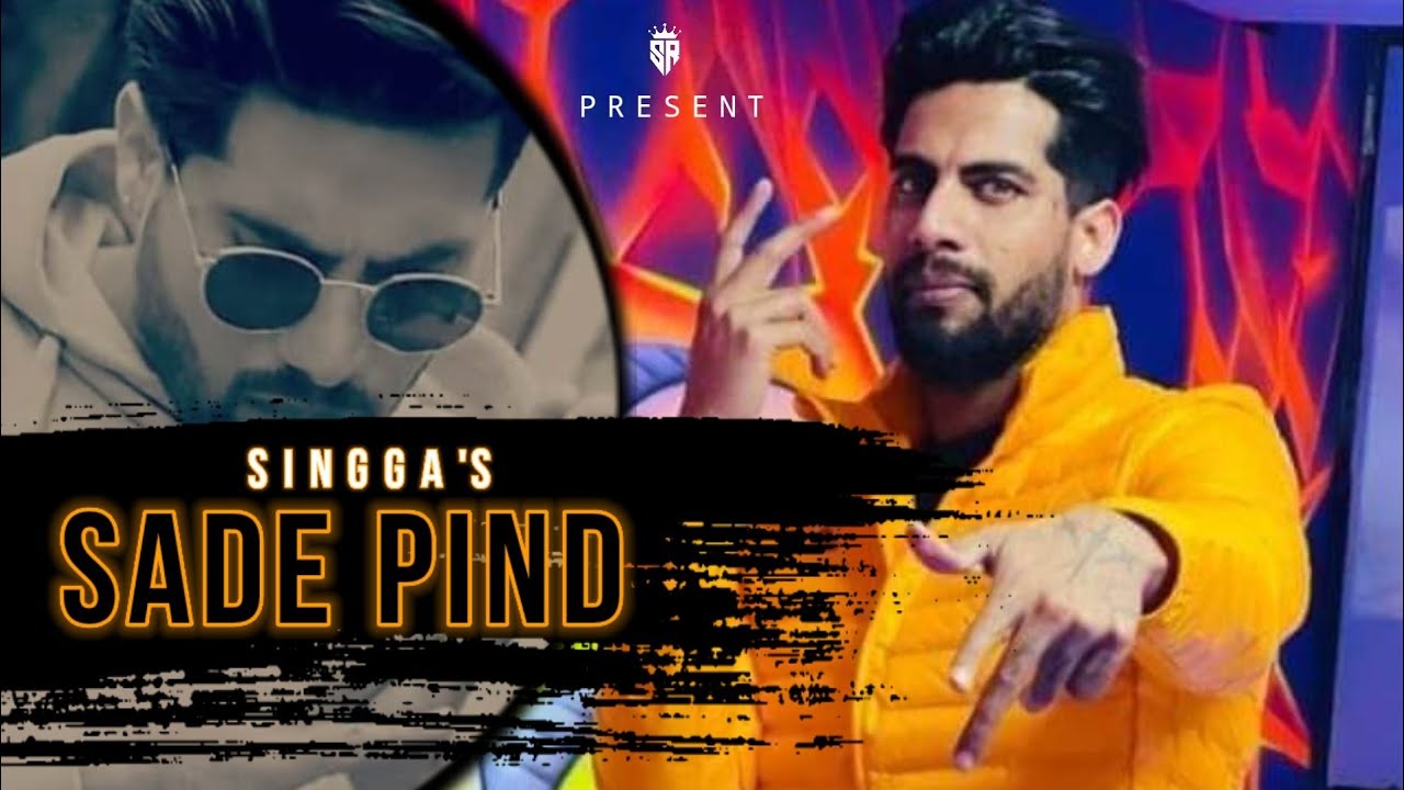 SADE PIND (Official Video) SINGGA | MAFUSION | NEW PUNJABI SONG 2021 ...