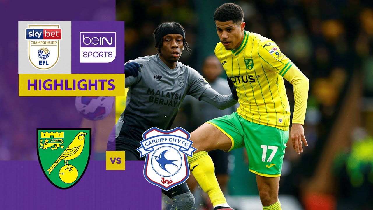 Norwich v Cardiff | EFL Championship 22/23 | Match Highlights - YouTube