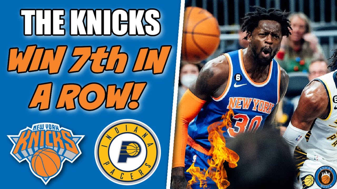New York Knicks Win 7th IN A ROW! 🔥 (Knicks & Pacers Recap & Highlights ...