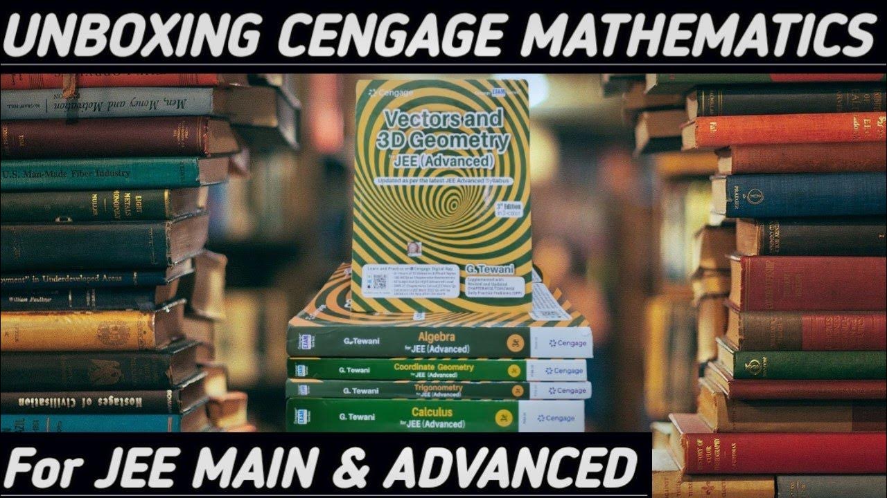 UNBOXING CENGAGE MATHEMATICS For JEE MAINS & ADVANCED || Best book for ...