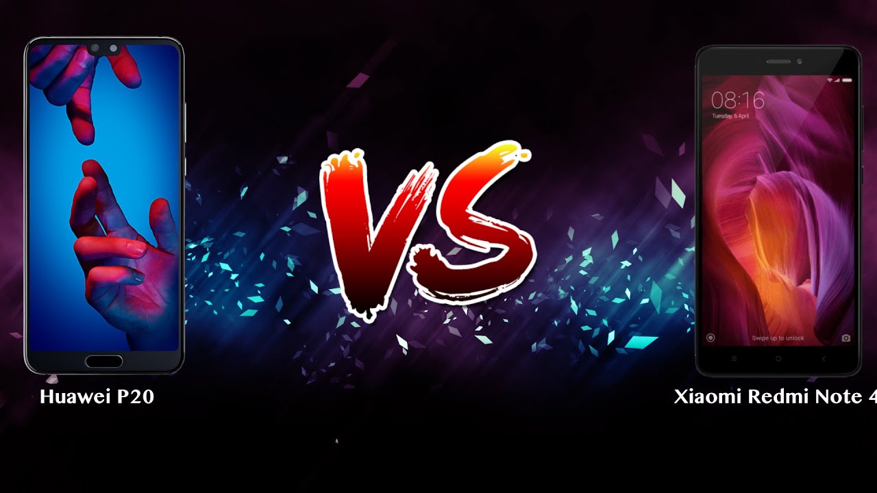 Huawei P20 vs Xiaomi Redmi Note 4 - Phone battle - YouTube