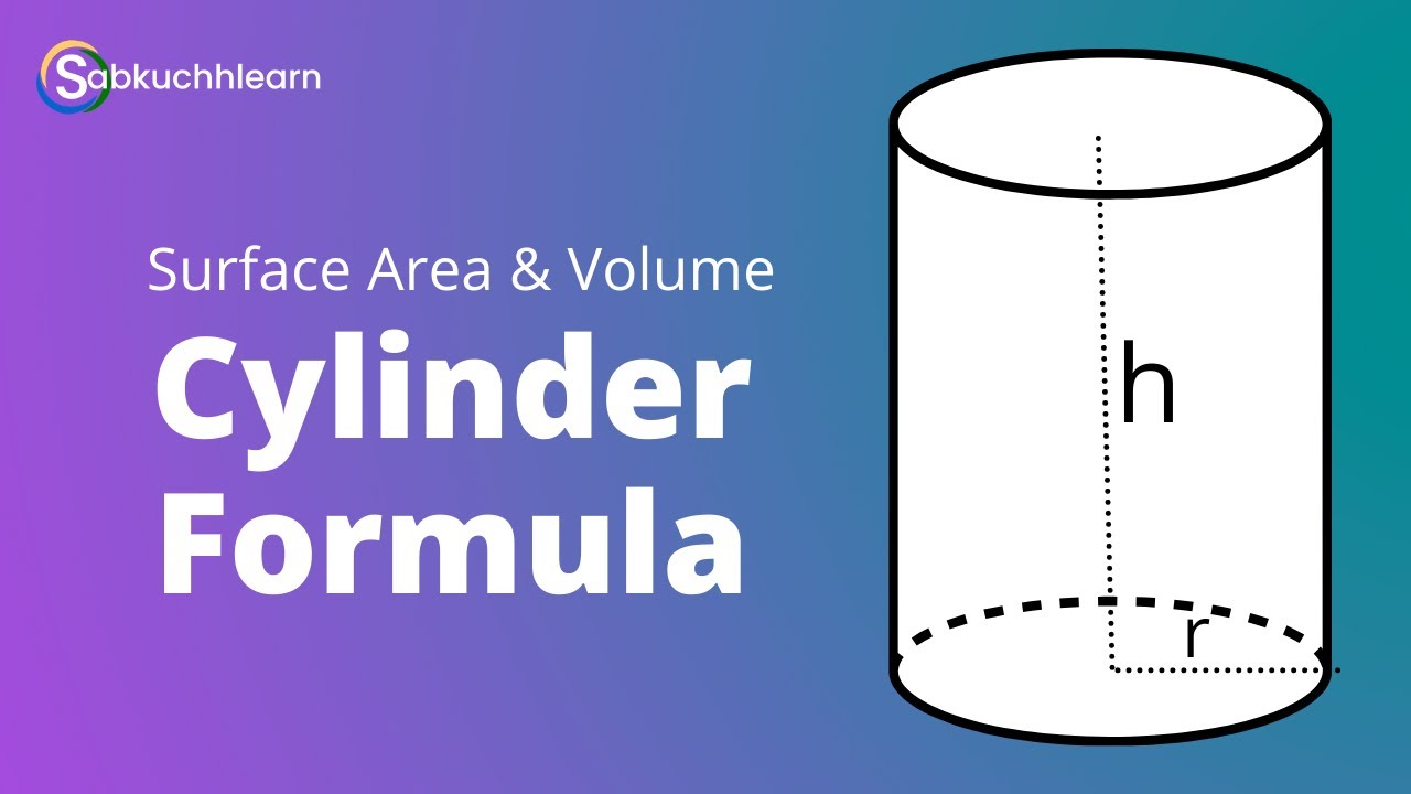Cylinder Formula – Volume and Surface Area of Cylinders - YouTube