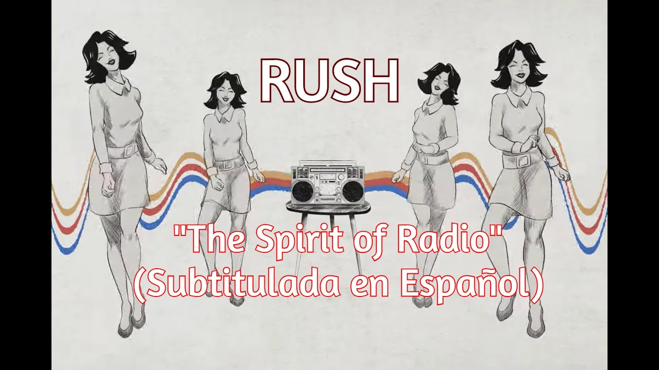 RUSH - "THE SPIRIT OF RADIO" (Subtitulada en Español) - YouTube