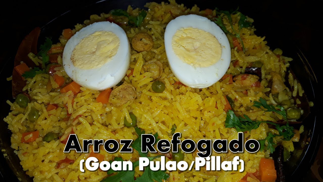 Arroz Refogado | How to make Goan Pulao | Rice Recipes | Goan Cuisine ...